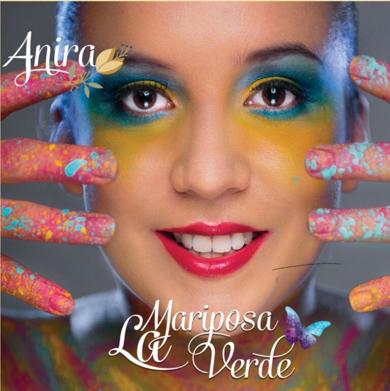 “Anira” , La Mariposa Verde , llega a Norte America – Enfoque Periodistico